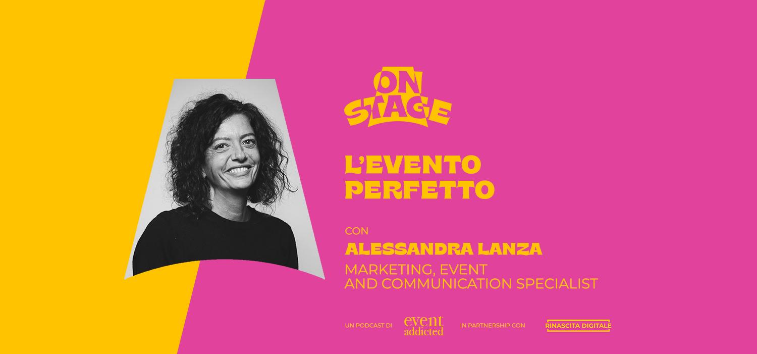 ONstage - L'evento perfetto - con Alessandra Lanza - Eventaddicted