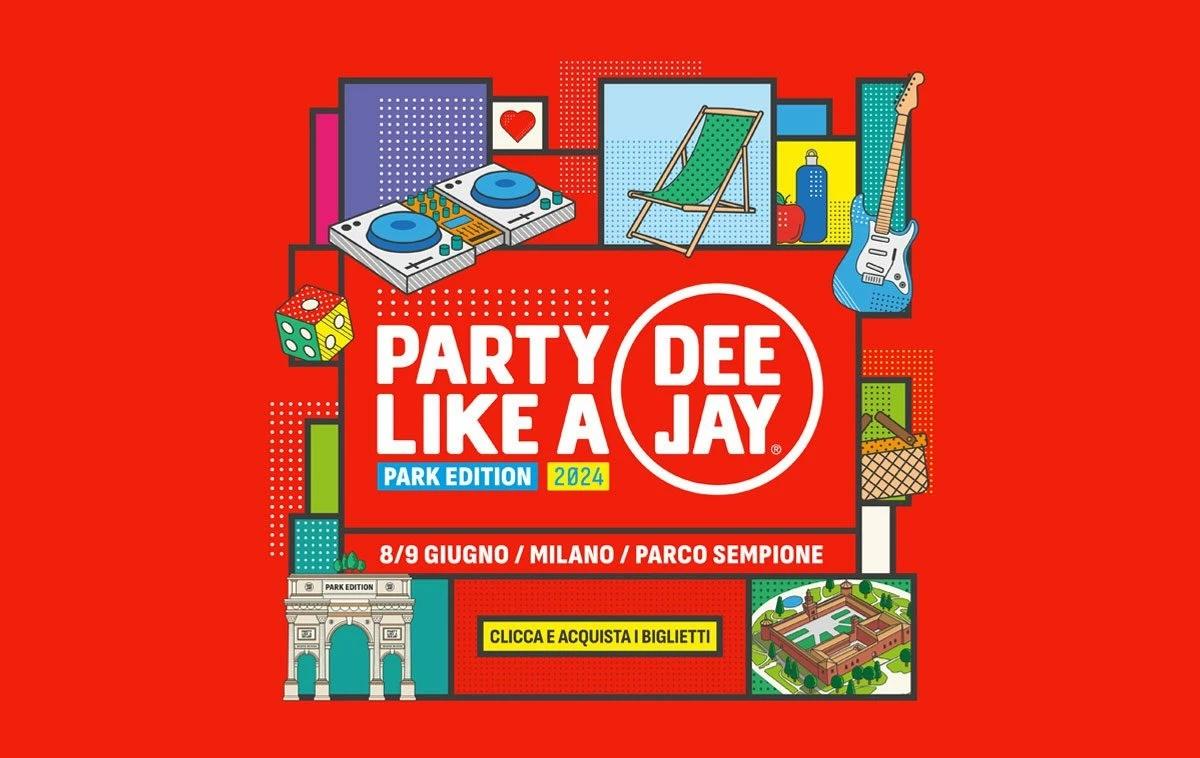 Party Like a Deejay: la festa di Radio Deejay l'8 e il 9 giugno a ...
